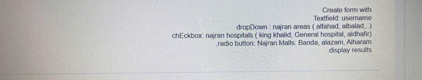 Solved : create a form hat include Checkbox with ;ist ( | Chegg.com
