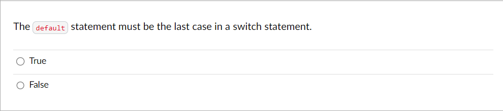 Solved Thestatement must be the last case in a switch | Chegg.com