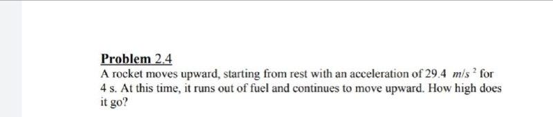 Solved Problem 2.4 A rocket moves upward, starting from rest | Chegg.com