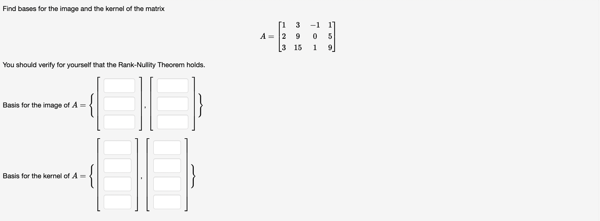 Solved Find bases for the image and the kernel of the matrix | Chegg.com