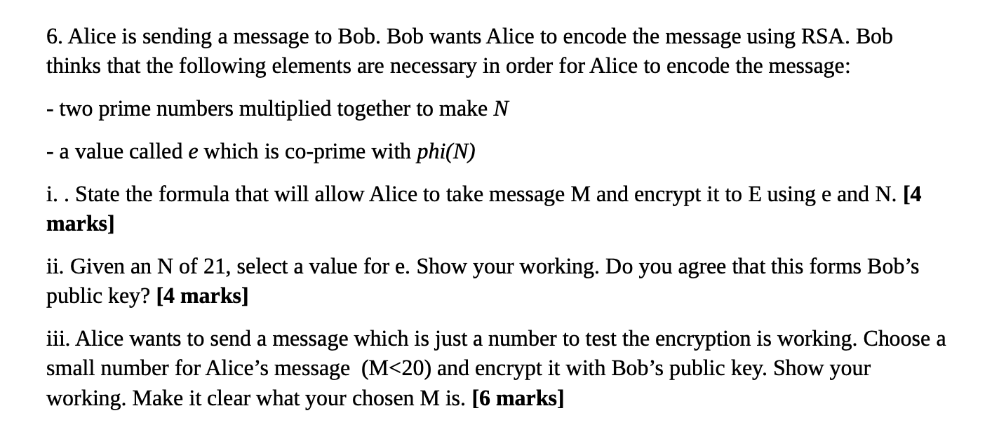 Solved 6. Alice is sending a message to Bob. Bob wants Alice | Chegg.com