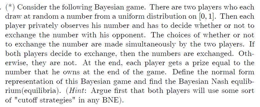 Consider the following Bayesian game. There are | Chegg.com