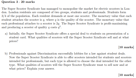 Solved Question 3 - 20 marks The Super Scooter Syndicate has | Chegg.com