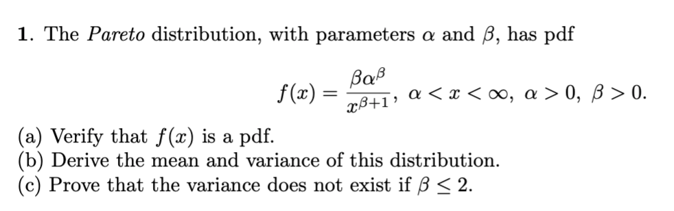 Solved 1. The Pareto distribution, with parameters a and B, | Chegg.com