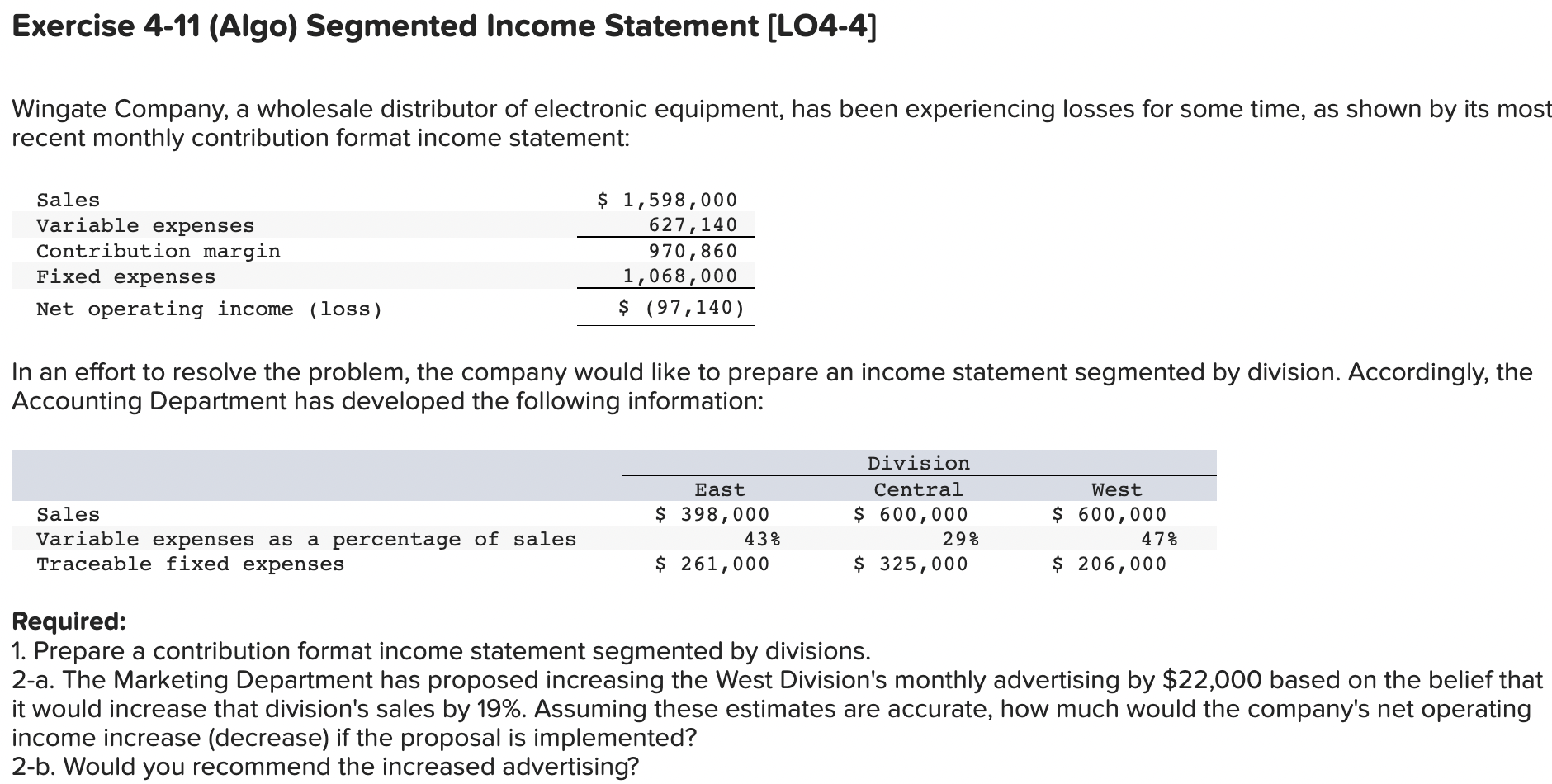 Solved Exercise 4-11 (Algo) Segmented Income Statement | Chegg.com