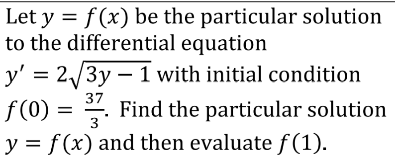 Solved = = Let y = f(x) be the particular solution to the | Chegg.com