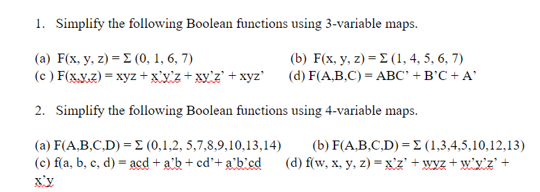 Solved 1. Simplify the following Boolean functions using | Chegg.com