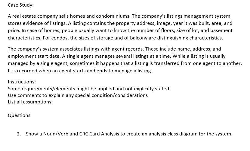 Solved Case Study: A real estate company sells homes and | Chegg.com