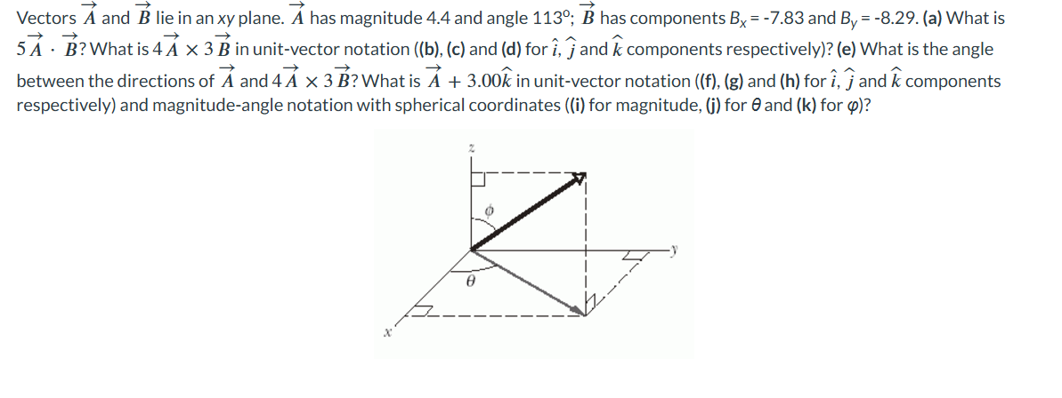 Solved Vectors vec(A) ﻿and vec(B) ﻿lie in an xy ﻿plane. | Chegg.com