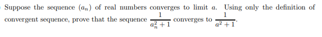 Solved 1 Suppose the sequence (an) of real numbers converges | Chegg.com