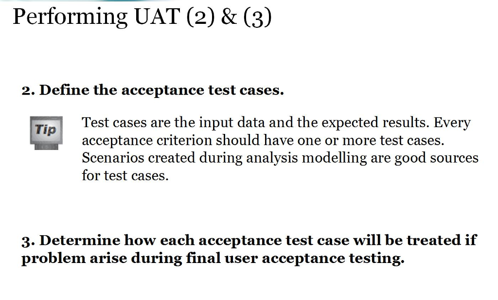 Solved Traditional approach to UAT 1. Business analyst or QA | Chegg.com