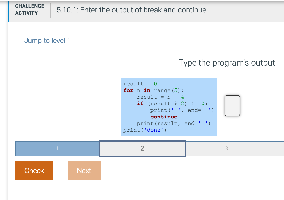 Solved CHALLENGE ACTIVITY 5.10.1: Enter the output of break | Chegg.com