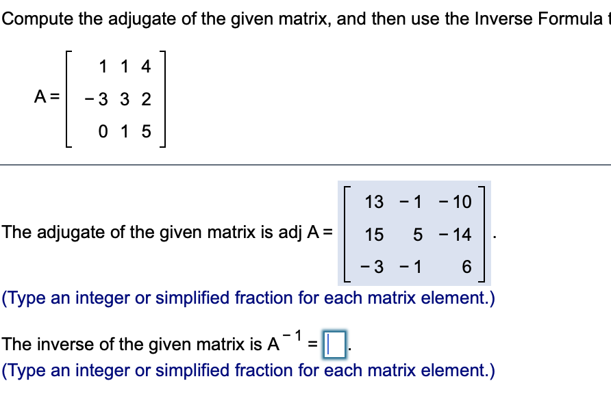 Solved Compute the adjugate of the given matrix, and then | Chegg.com