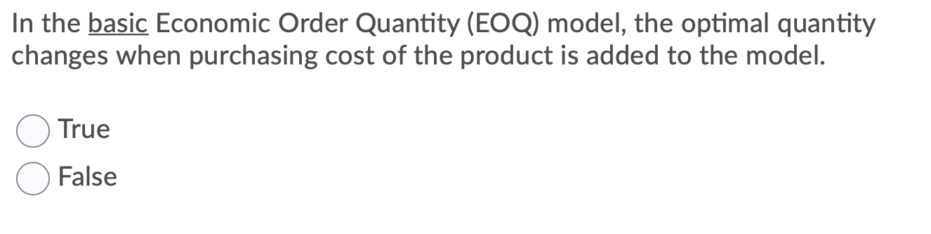 Solved In the basic Economic Order Quantity (EOQ) model, the | Chegg.com