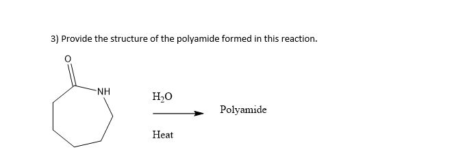 Solved 3) Provide the structure of the polyamide formed in | Chegg.com