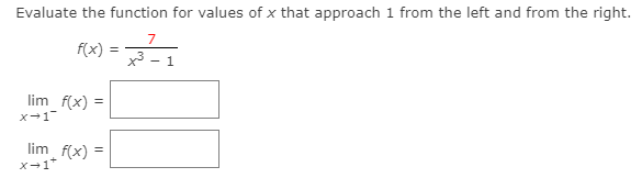 Solved Evaluate the function for values of x that approach 1 | Chegg.com