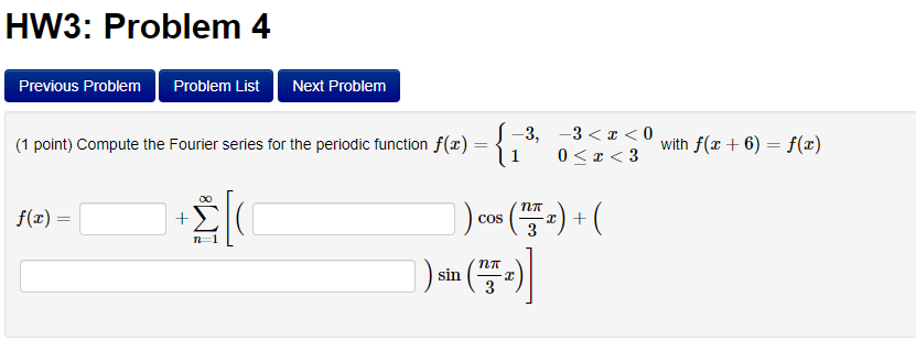 Solved HW3: Problem 4 Previous Problem Problem List Next | Chegg.com Solved HW3: Problem 4 Previous Problem Problem List Next | Chegg.com