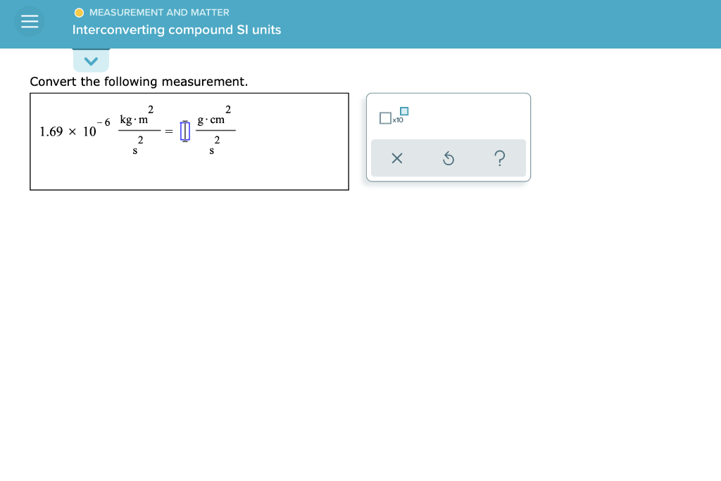 Solved O MEASUREMENT AND MATTER Interconverting compound SI | Chegg.com Solved O MEASUREMENT AND MATTER Interconverting compound SI | Chegg.com