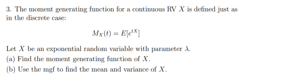 Solved 3. The moment generating function for a continuous RV | Chegg.com