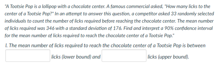 Solved "A Tootsie Pop is a lollipop with a chocolate center. | Chegg.com