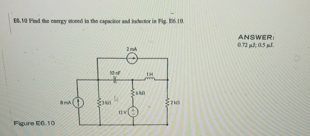 Solved E6.10 Find the energy stored in the capacitor and | Chegg.com