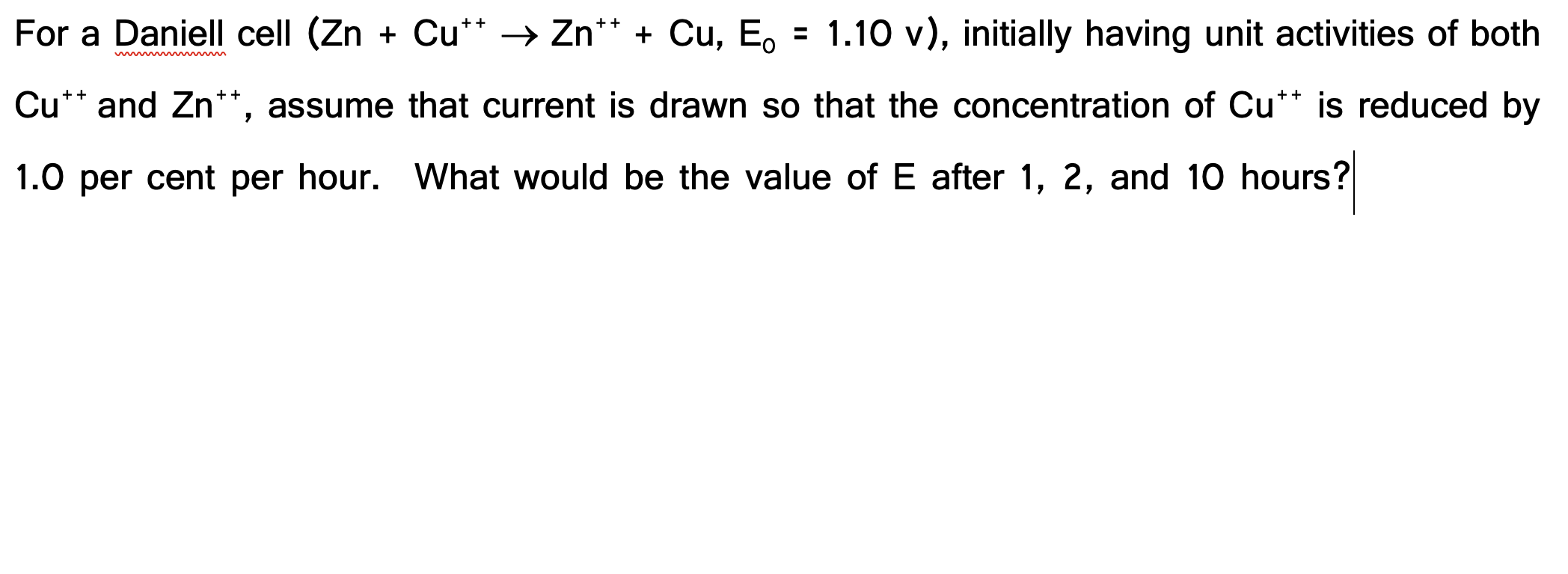 Solved ++ ++ For a Daniell cell (Zn + Cu** → Zn** + Cu, E = | Chegg.com