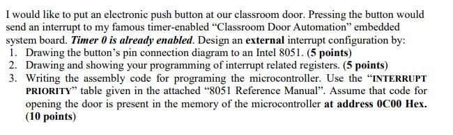 I would like to put an electronic push button at our | Chegg.com
