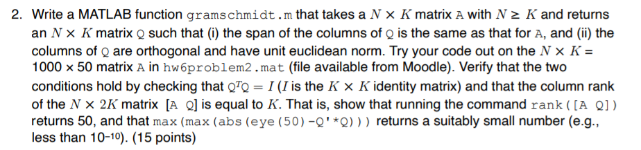 2 Write A Matlab Function Gramschmidtm That Takes A 