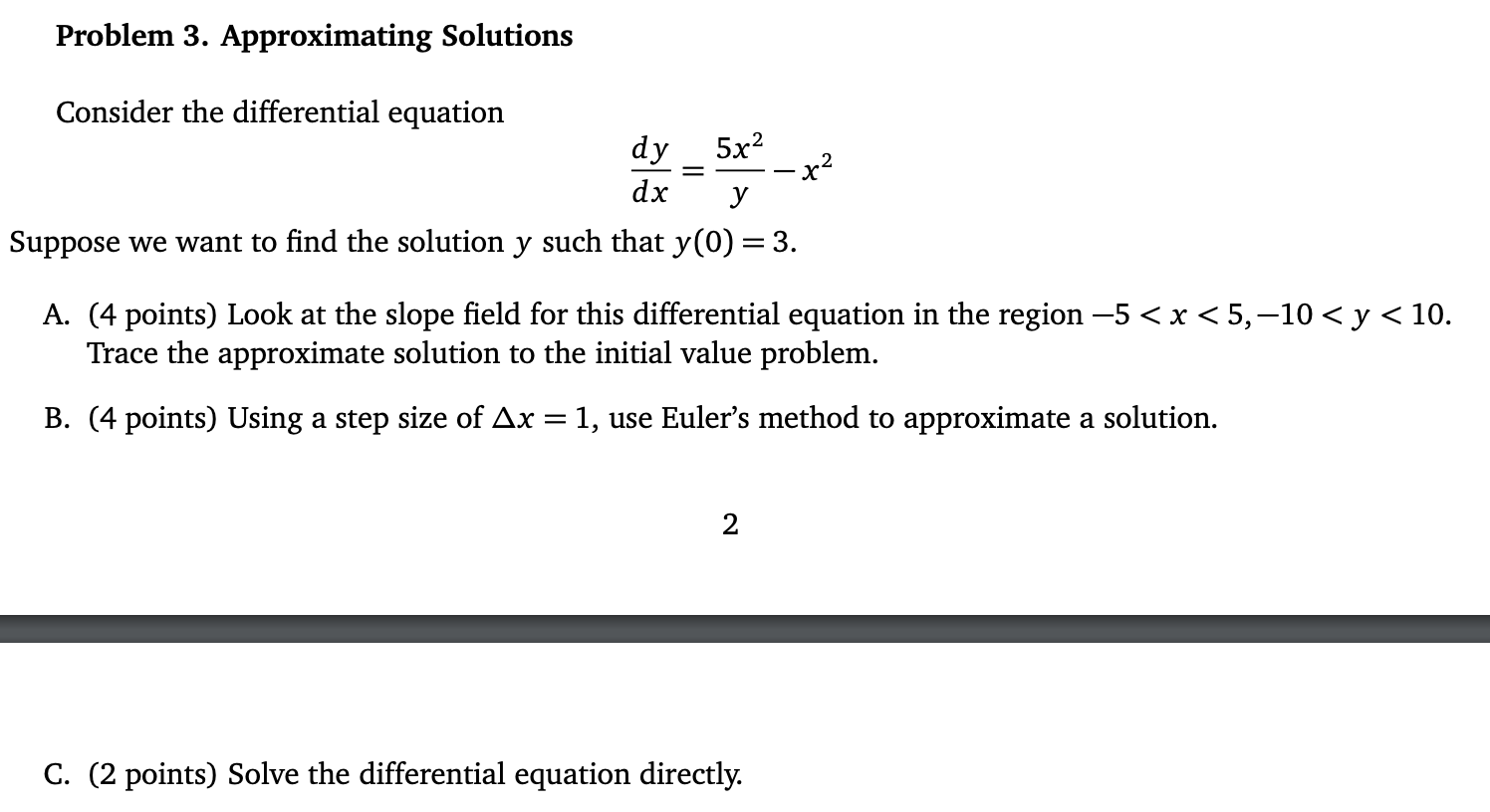 Solved Problem 3. Approximating Solutions Consider the | Chegg.com
