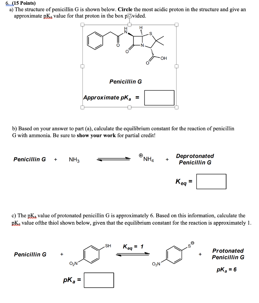 Solved 6. (15 Points) a) The structure of penicillin G is | Chegg.com