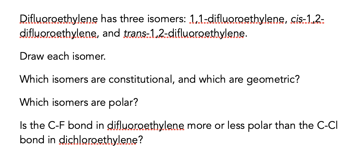 Solved Difluoroethylene has three isomers: 1 | Chegg.com