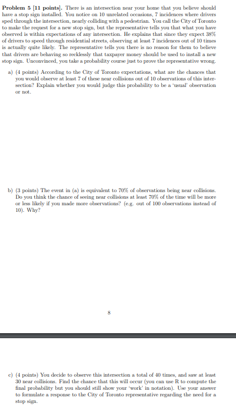 Solved Problem 5 (11 points). There is an intersection near | Chegg.com