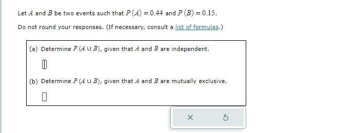 Solved Let A and B ﻿be two events such that P(A)=0.44 ﻿and | Chegg.com