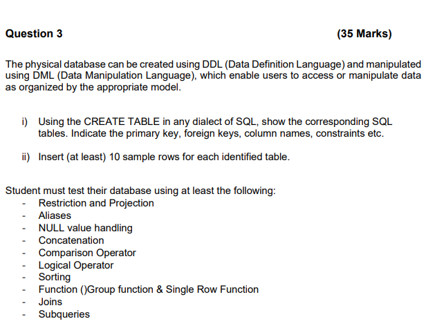 Solved Question 3 (35 Marks) The physical database can be | Chegg.com
