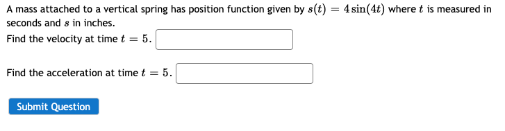 Solved A mass attached to a vertical spring has position | Chegg.com