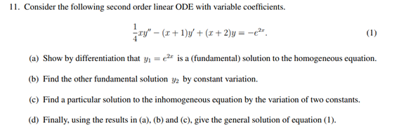 Solved 11. Consider the following second order linear ODE | Chegg.com