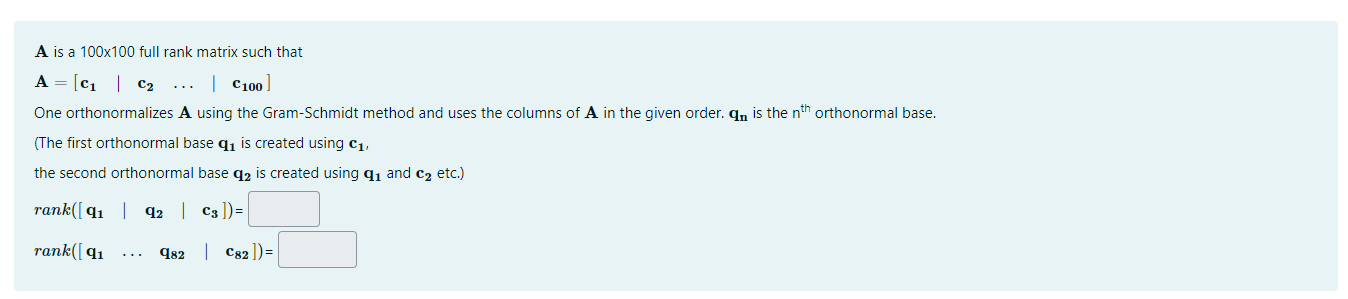 Solved A is a 100×100 full rank matrix such that | Chegg.com