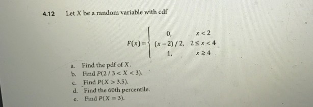 Solved 4.12 Let X be a random variable with cdf F(x) = 0x