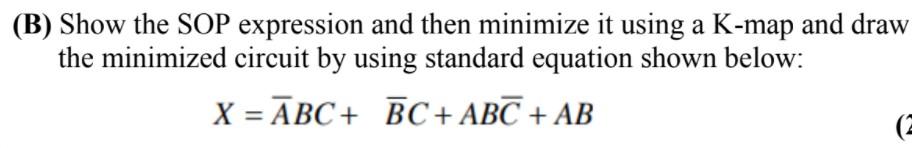 Solved (B) Show the SOP expression and then minimize it | Chegg.com