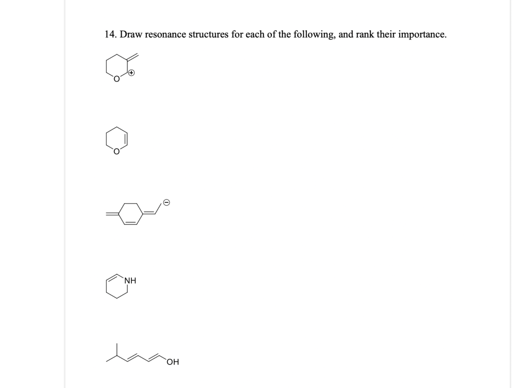 Solved 14. Draw resonance structures for each of the | Chegg.com