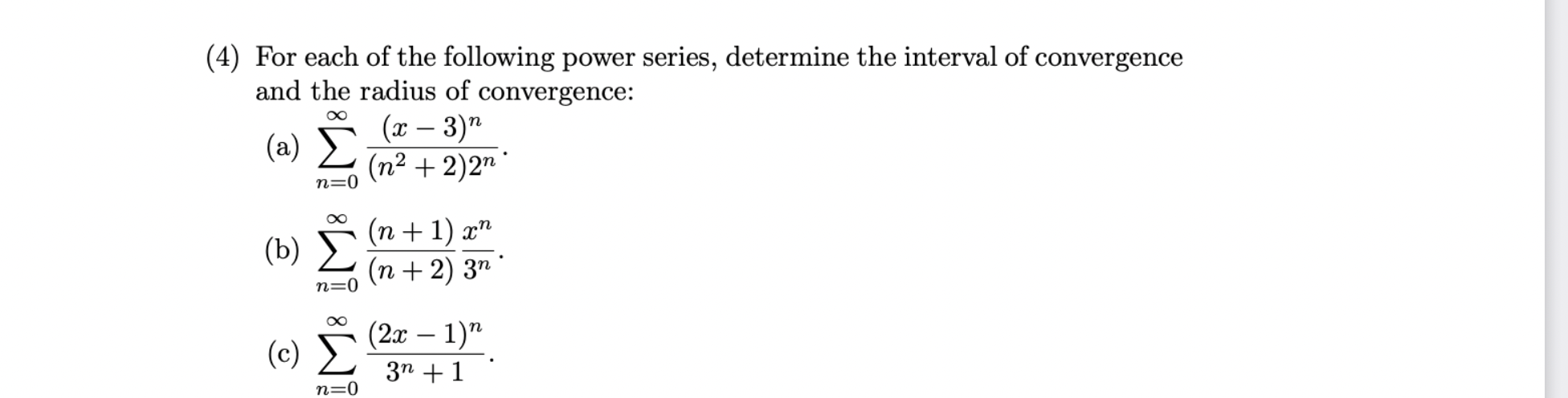 Solved by an EXPERT (4) ﻿For each of ﻿the following power series, | Chegg.com