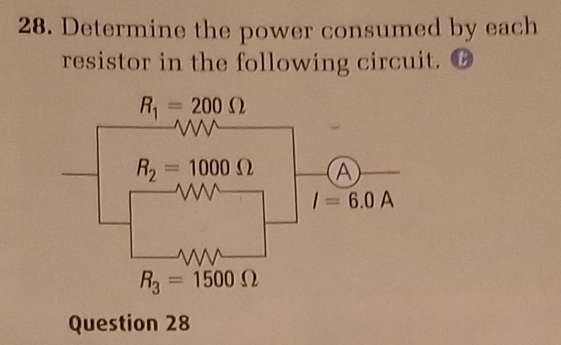 Solved 28. Determine the power consumed by each resistor in | Chegg.com