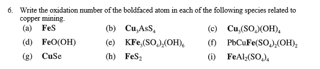 Solved 6. Write the oxidation number of the boldfaced atom | Chegg.com