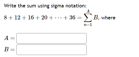 Solved Write the sum using sigma notation: | Chegg.com