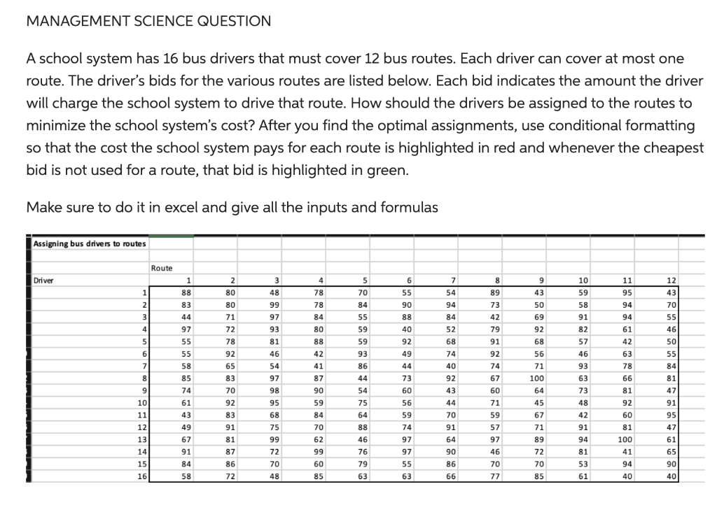 MANAGEMENT SCIENCE QUESTION A school system has 16 | Chegg.com