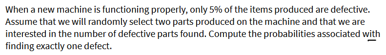 Solved When a new machine is functioning properly, only 5% | Chegg.com
