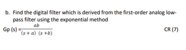 Solved b. Find the digital filter which is derived from the | Chegg.com