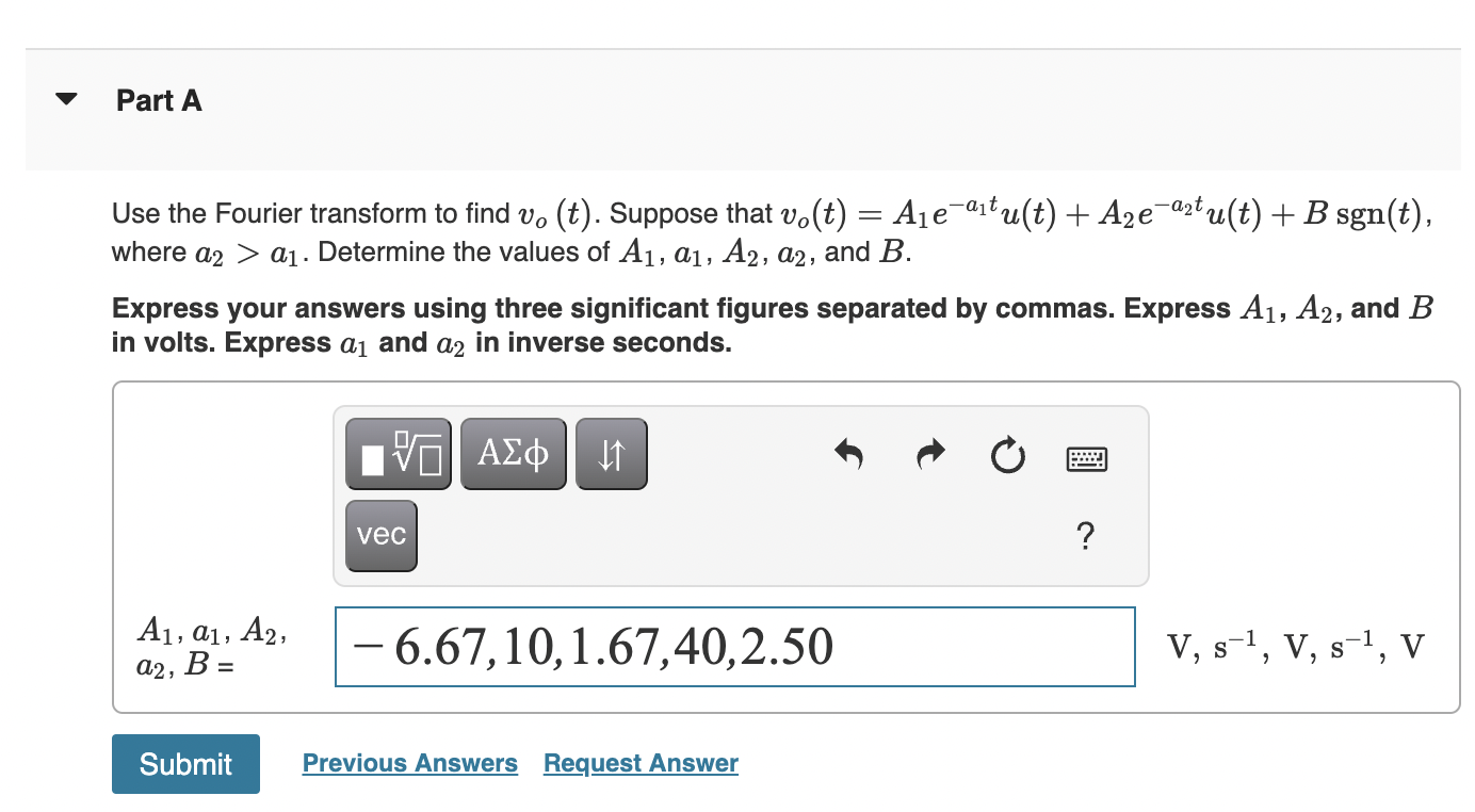 Solved A1,a1,A2,a2,B=1.67,40,−6.67,10,2.50 V, s−1, V, s−1, V | Chegg.com