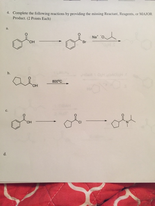 Solved 4. Complete the following reactions by providing the | Chegg.com
