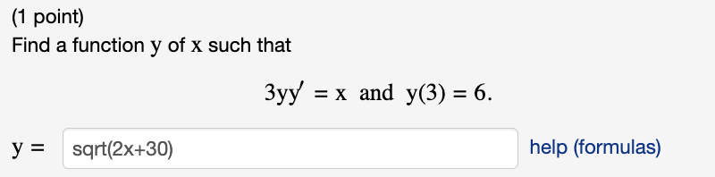 Solved (1 point) Find a function y of x such that 3yy′=x and | Chegg.com